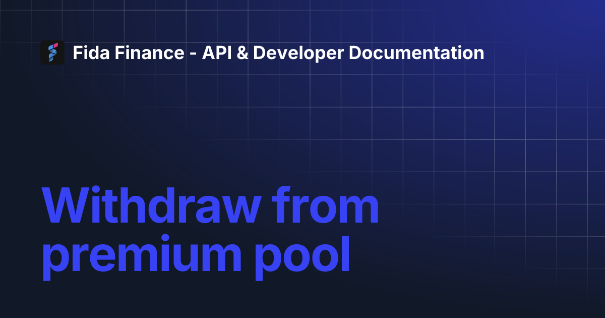 Withdraw from premium pool | Fida Finance - API & Developer Documentation