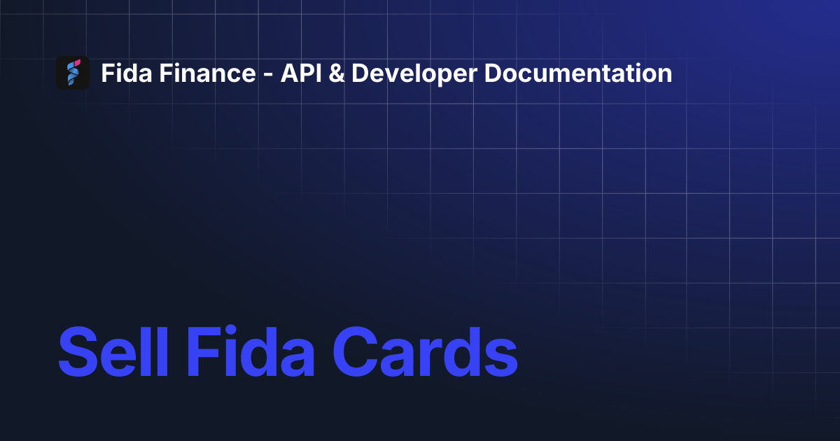 Sell Fida Cards | Fida Finance - API & Developer Documentation