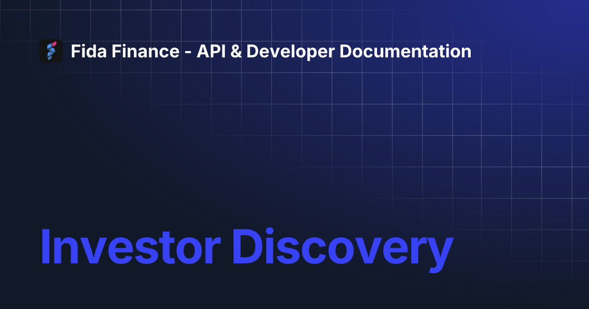 Investor Discovery | Fida Finance - API & Developer Documentation